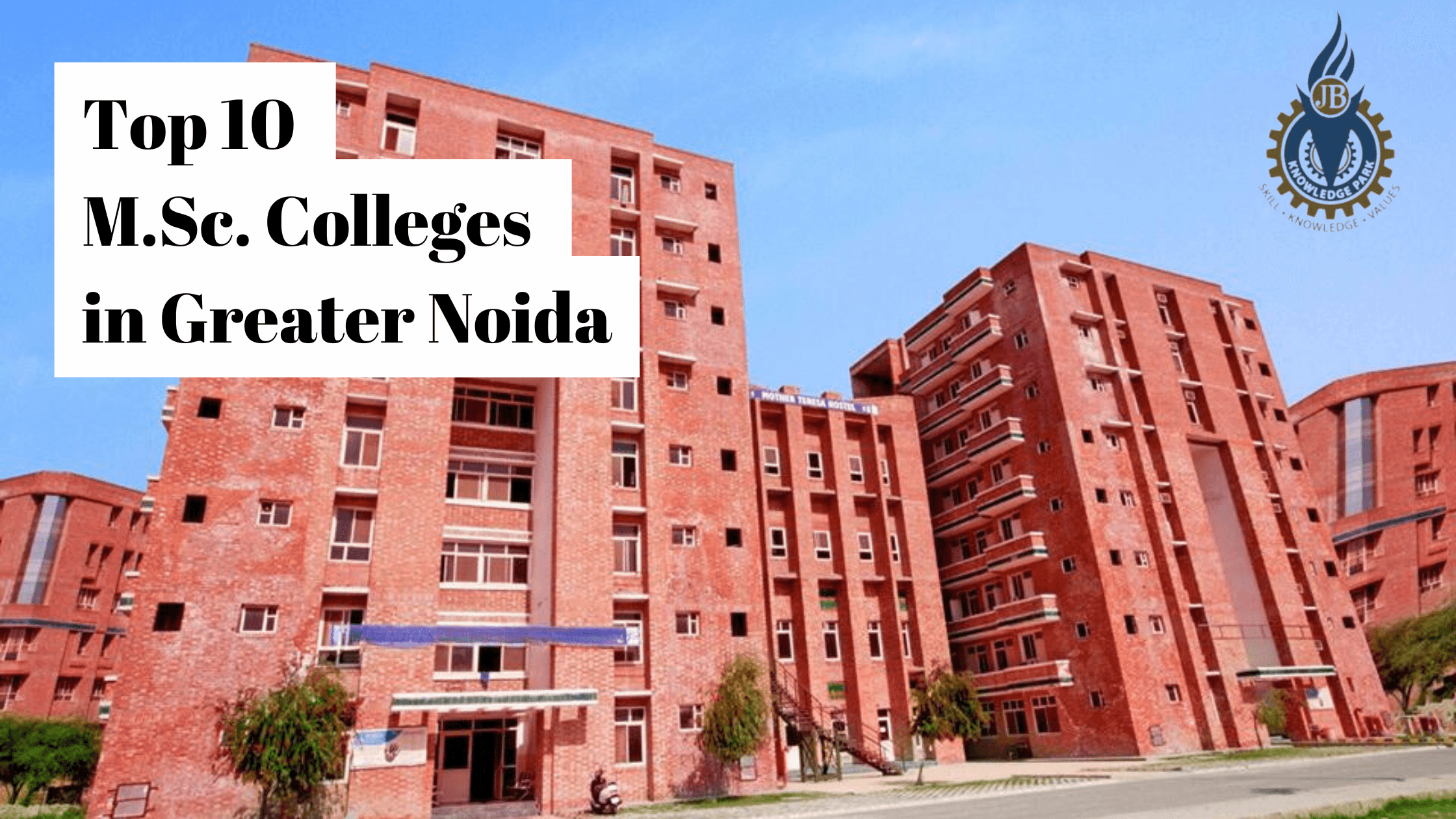 Top 10 M.Sc. Colleges in Greater Noida for Science Aspirants